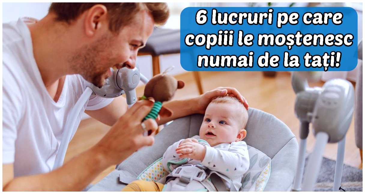 6 lucruri pe care copiii le moștenesc numai de la tați - DeRetinut